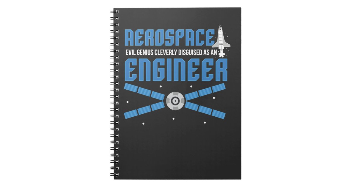 Aerospace Engineer Engineering College Student Notebook | Zazzle