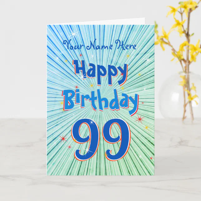 Age 99 Fun 3D Blue Chill editable 99th Birthday Card | Zazzle