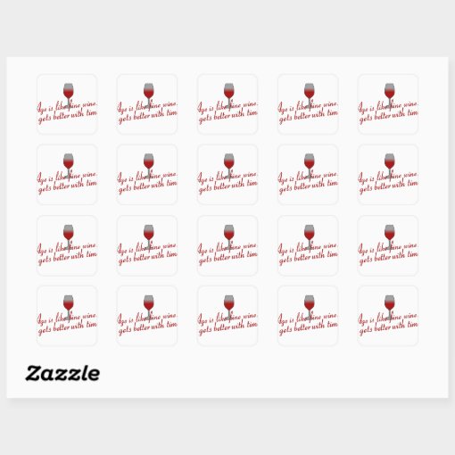 Age Fine Wine Square Sticker | Zazzle