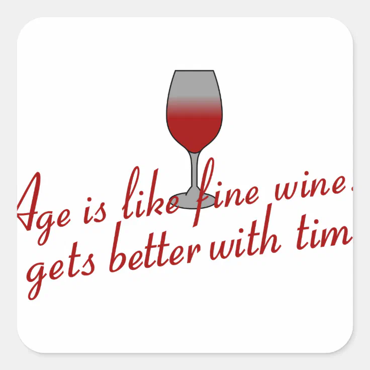 Age Fine Wine Square Sticker | Zazzle