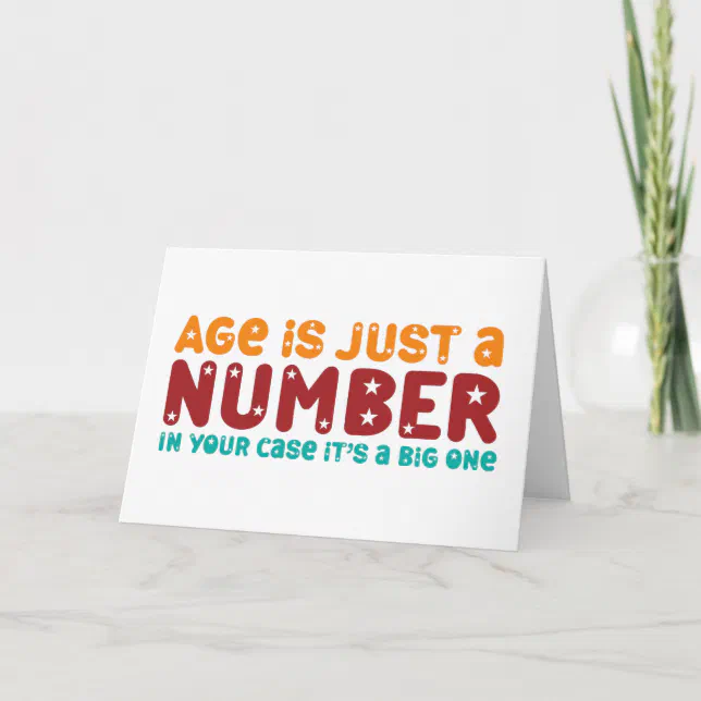 Age Is Just A Number Old Age Jokes Funny Birthday Card | Zazzle