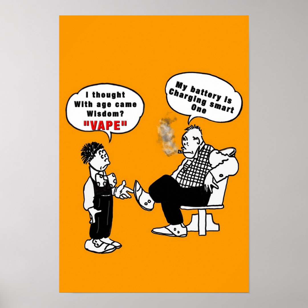 Age Wisdom Vape Funny Poster | Zazzle