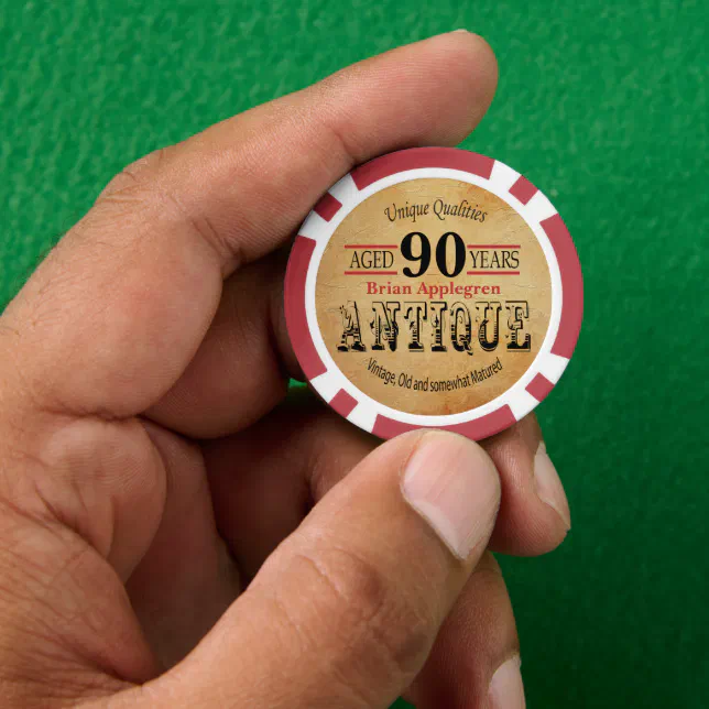 Aged, Antique, Matured, and Vintage 90th Birthday Poker Chips | Zazzle