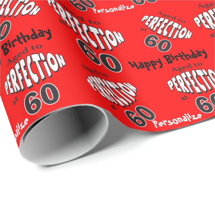Aged to Perfection at 60 | 60th Birthday Wrapping Paper | Zazzle.com