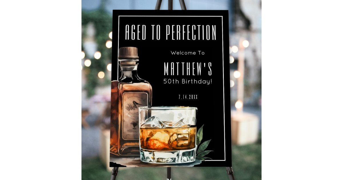 Aged To Perfection Birthday Party Welcome Sign | Zazzle
