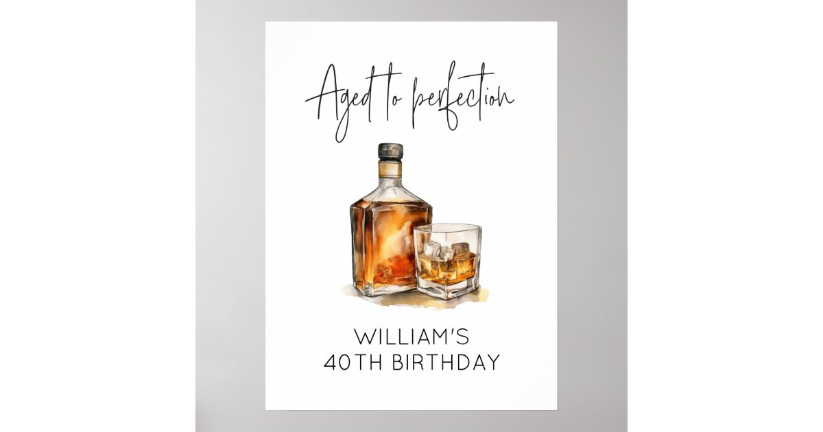 Aged to Perfection Whiskey Birthday Poster Custom | Zazzle