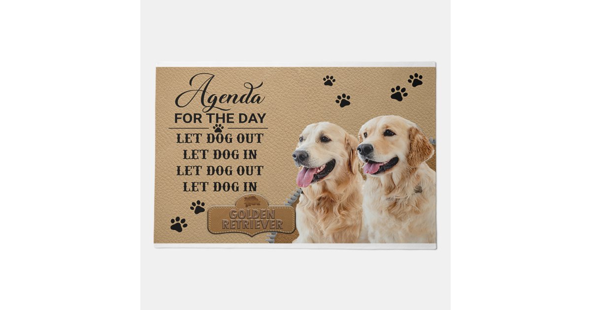 Agenda For The Day Lat Dog Out Let Dog In Doormat | Zazzle