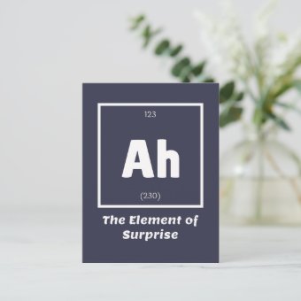 Ah Element of Surprise Chemistry Science Funny Postcard | Zazzle