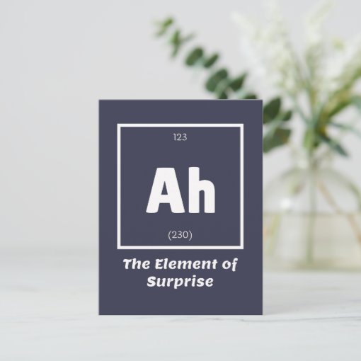 Ah Element of Surprise Chemistry Science Funny Postcard | Zazzle