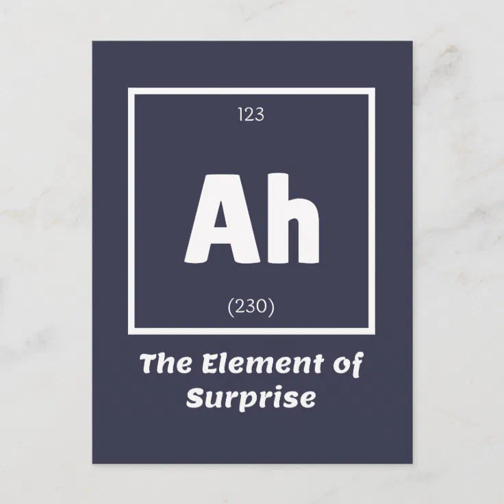 Ah Element of Surprise Chemistry Science Funny Postcard | Zazzle
