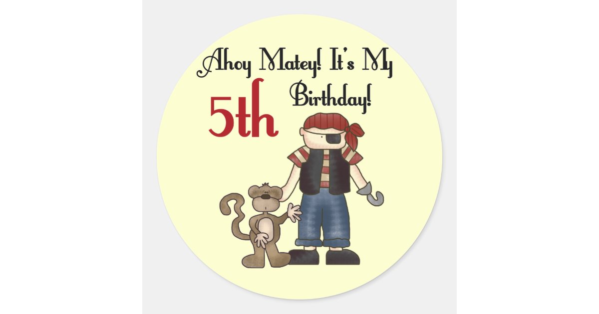 Ahoy Matey Pirate 5th Birthday Classic Round Sticker | Zazzle