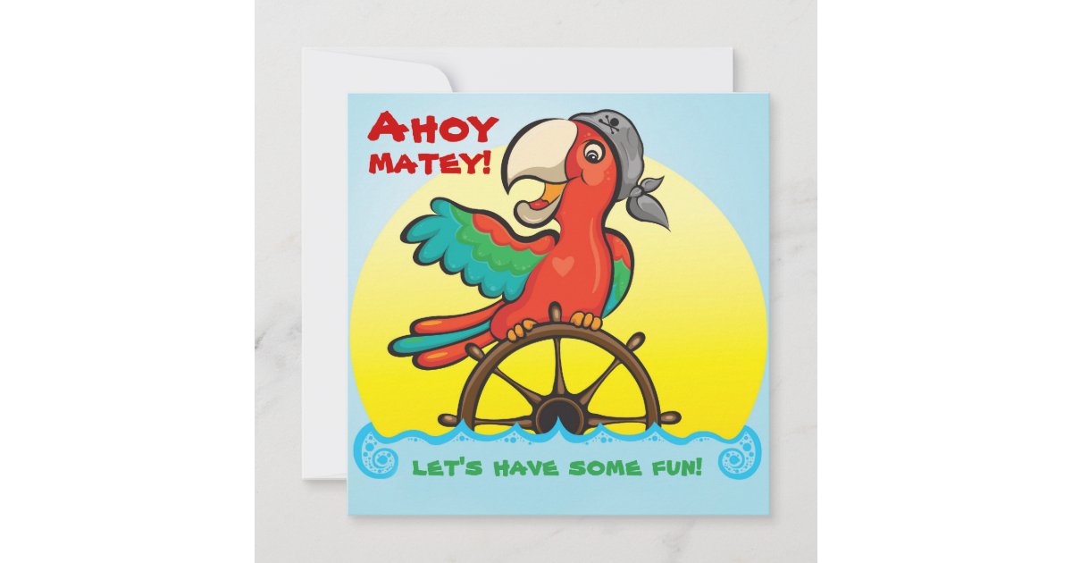 Ahoy Matey Pirate Parrot Birthday Party Invitation | Zazzle