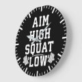 Aim High, Squat Low - Workout Motivational Large Clock | Zazzle