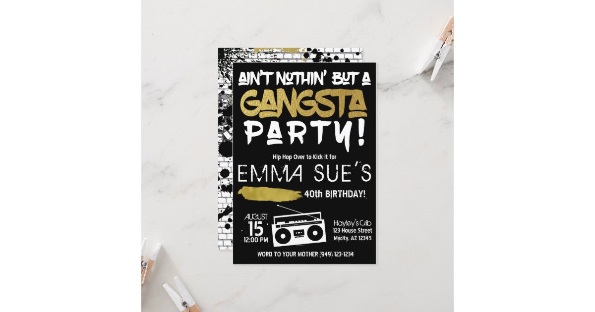 Aint Nothin' but a Gangsta Party Hip Hop Birthday Invitation | Zazzle