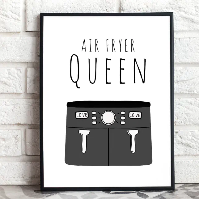 Air Fryer Queen Poster | Zazzle
