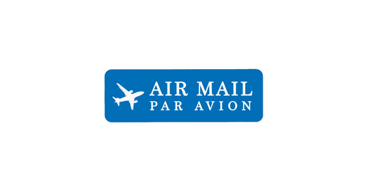 AIR MAIL PAR AVION 飛行機 エアメールシール airplane ラベル Label | Zazzle