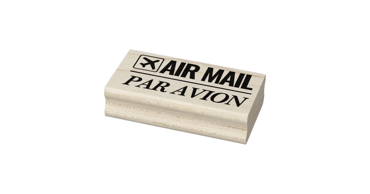 Air Mail / Par Avion shipping wooden stamp | Zazzle