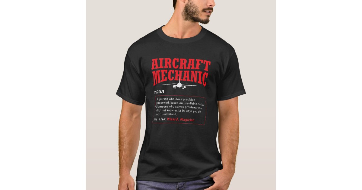 Aircraft Mechanic Definition Airplane Aircraft Mec T-Shirt | Zazzle