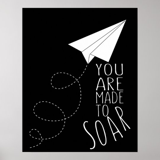 airplane you made my heart soar inspirational poster | Zazzle.com