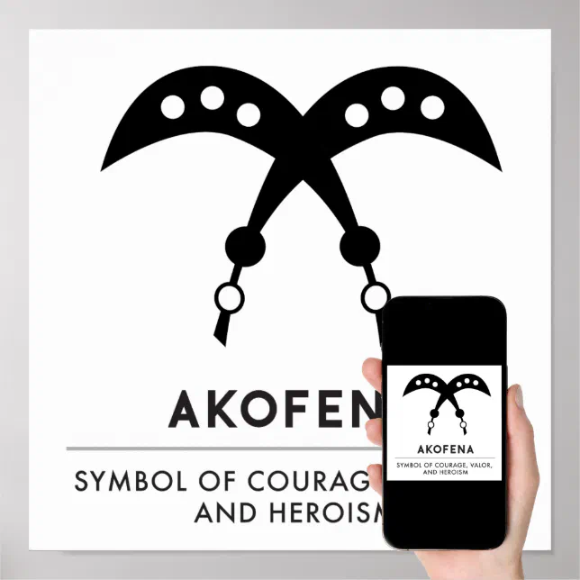AKOFENA | Adinkra Symbol of Courage and Valor Poster | Zazzle