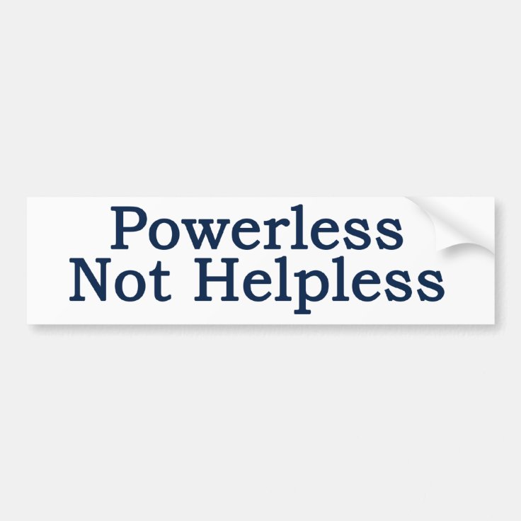 Al-anon - Powerless, Not Helpless Bumper Sticker | Zazzle