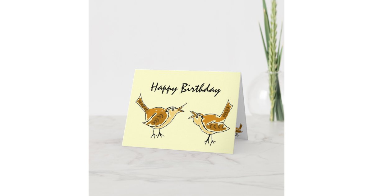 AL- Wren Happy Birthday Card | Zazzle