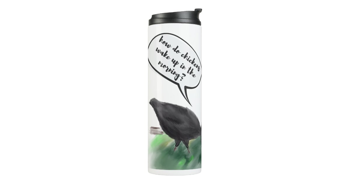 Alarm Cluck (Stylized Chicken Butts & a Dad Joke) Thermal Tumbler | Zazzle