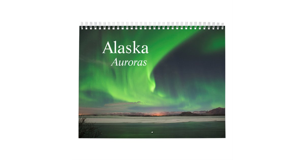 Alaska Aurora Calendar | Zazzle