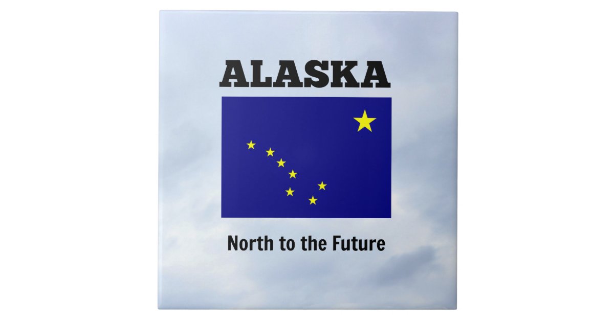Alaska flag and slogan ceramic tile | Zazzle