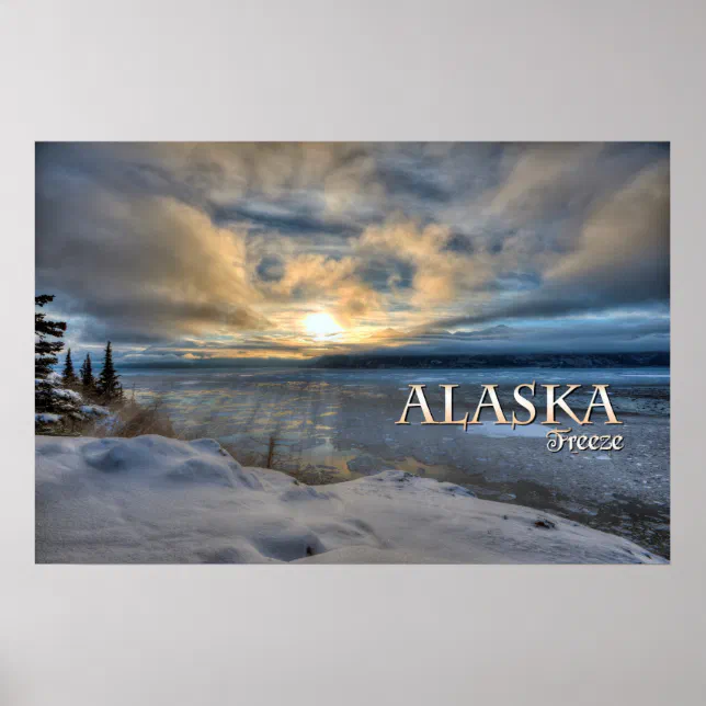 Alaska Freeze Poster | Zazzle