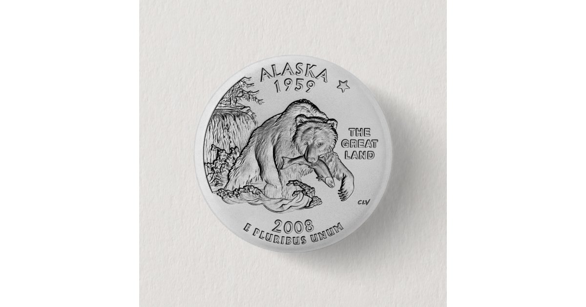 Alaska State Quarter Button | Zazzle
