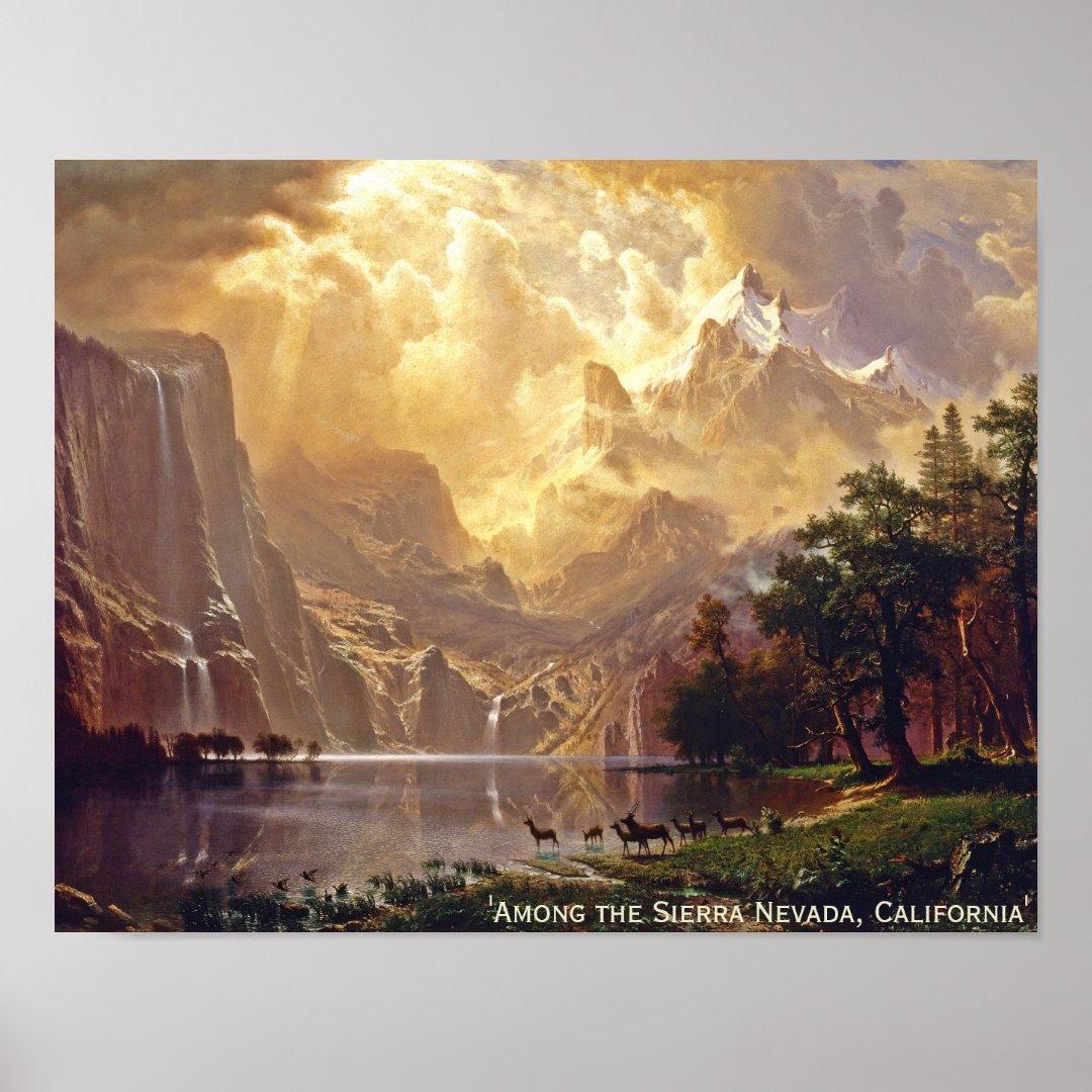 Albert Bierstadt’s 'Among The Sierra Nevada' Poster | Zazzle