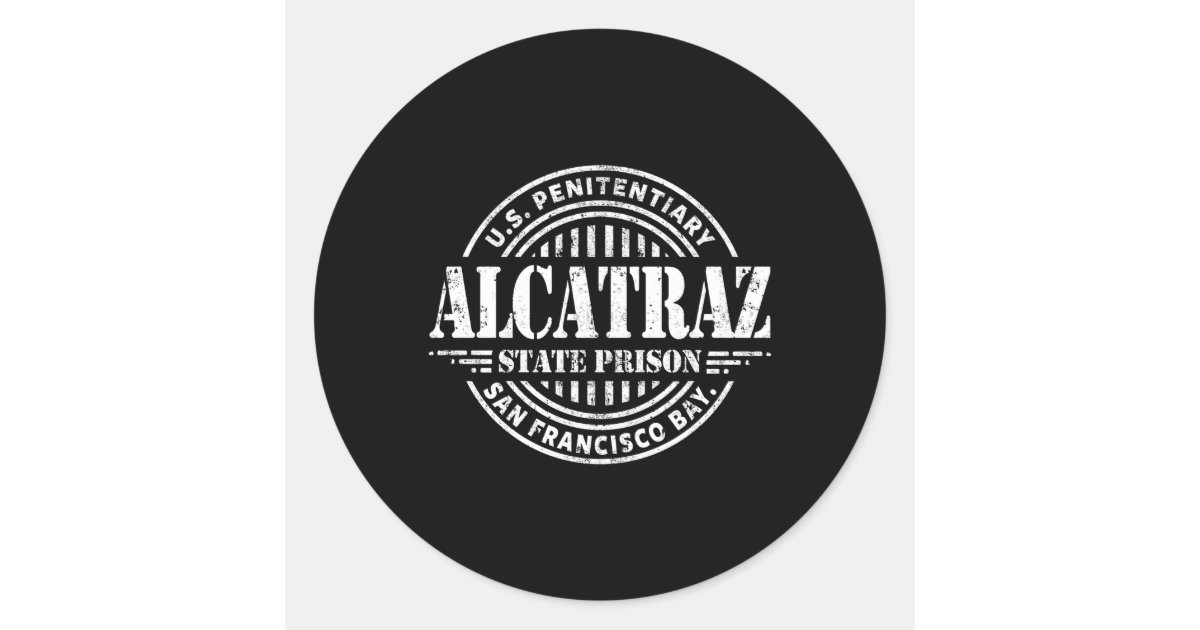 Alcatraz Prison Alcatraz Classic Round Sticker | Zazzle