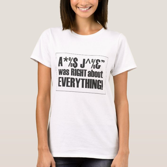 Alex Jones was RIGHT T-Shirt | Zazzle.com