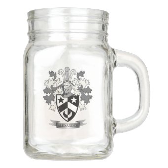 Alexander Family Crest Coat of Arms Mason Jar | Zazzle