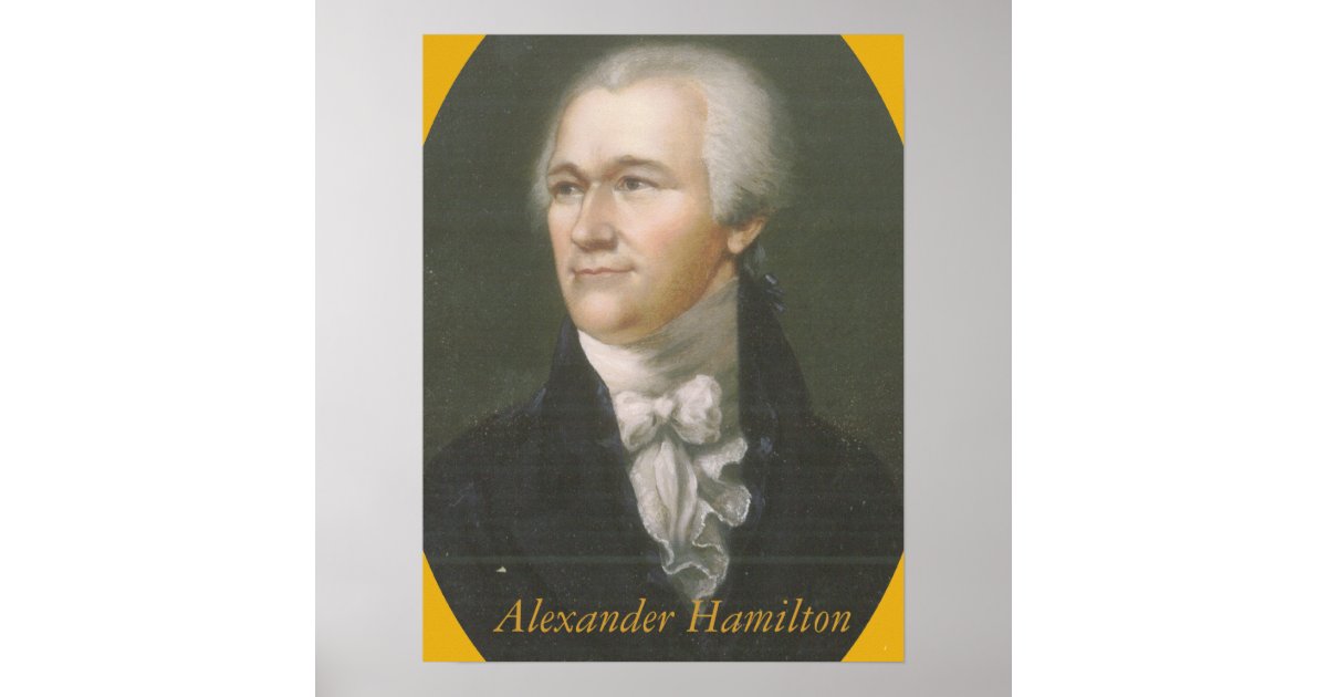 Alexander Hamilton poster | Zazzle