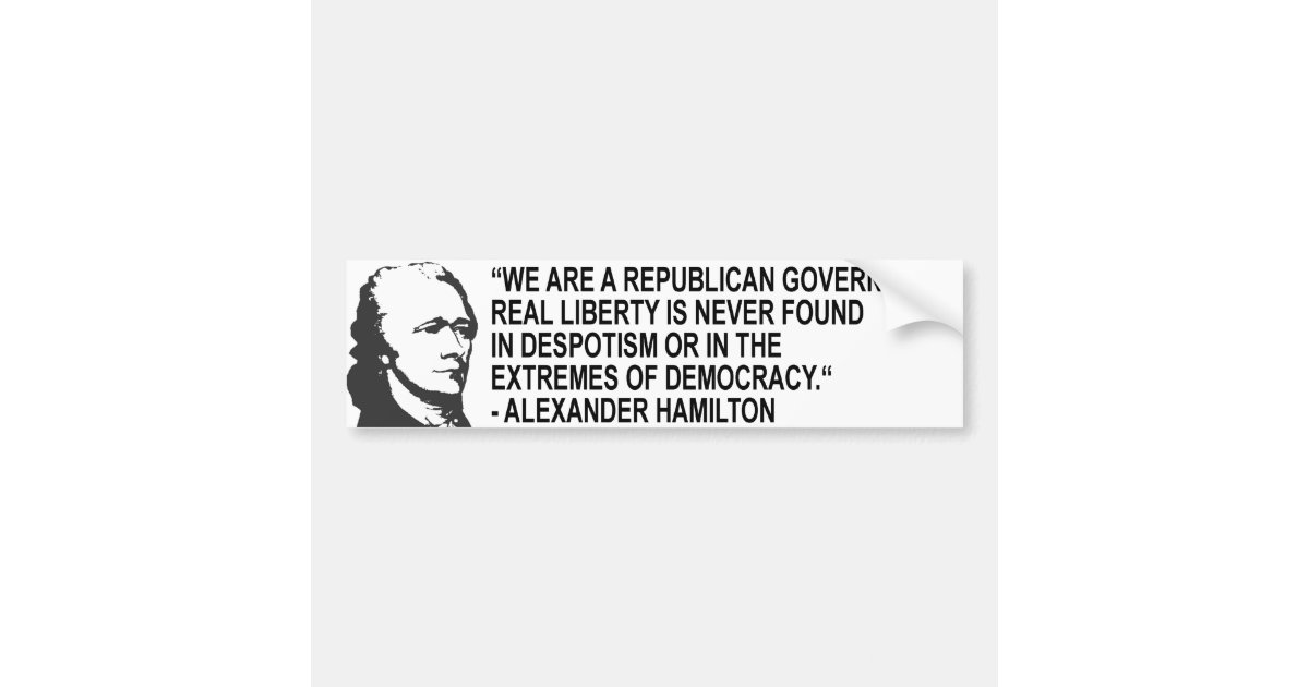 Alexander Hamilton Quote Bumper Sticker | Zazzle