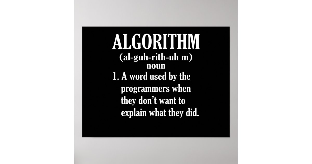 Algorithm Definition Computer Programming Poster Zazzle