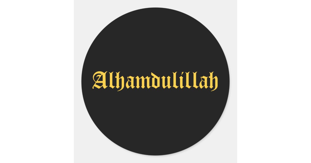 Alhamdulillah Classic Round Sticker | Zazzle