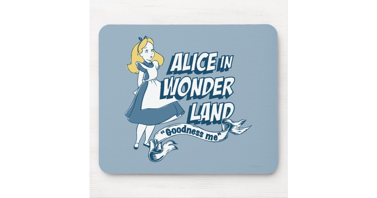 Alice in Wonderland - Goodness Me Mouse Pad | Zazzle Alice in Wonderland - Goodness Me Mouse Pad | Zazzle