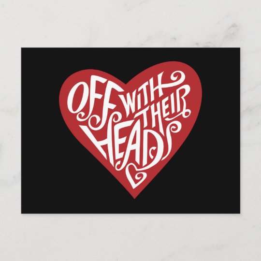 Alice In Wonderland | Off With Their Heads Postcard | Zazzle.com