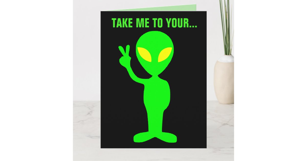 ALIEN BIRTHDAY FUNNY OVERSIZED CARDS | Zazzle