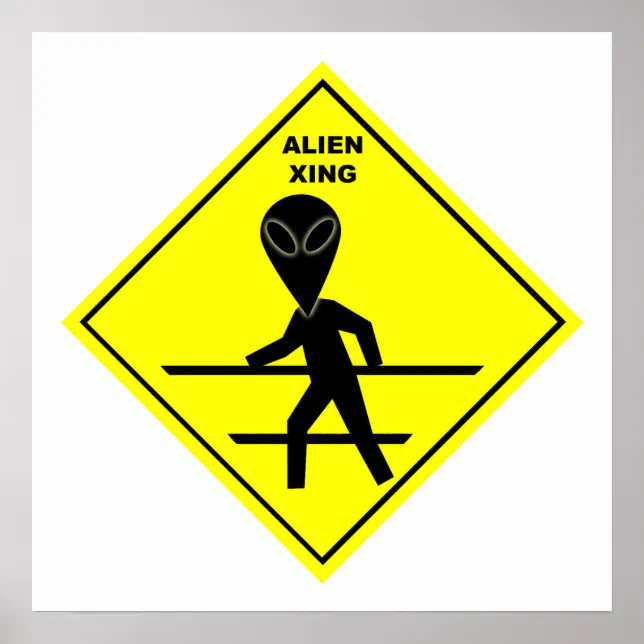 Alien Crossing Poster | Zazzle