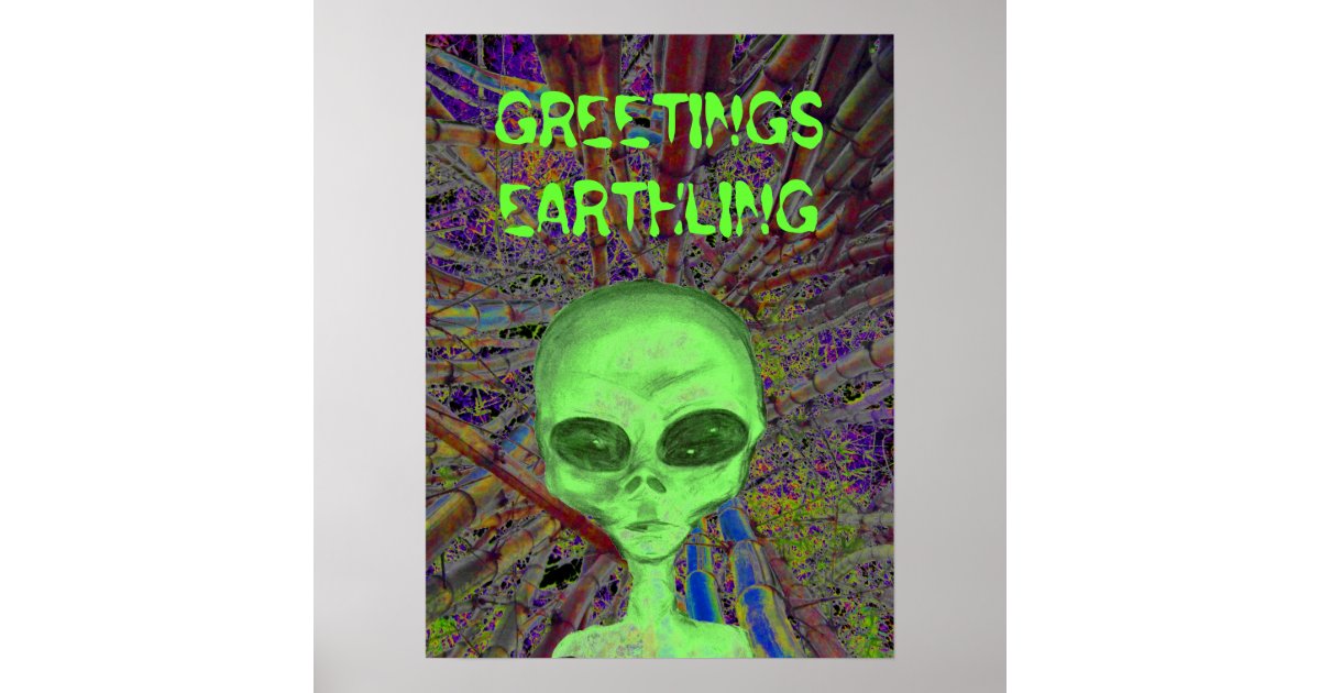 Alien Greeting Poster | Zazzle