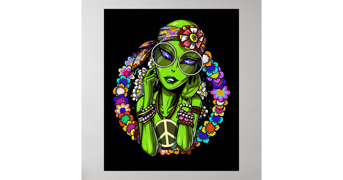 Alien Hippie Poster | Zazzle