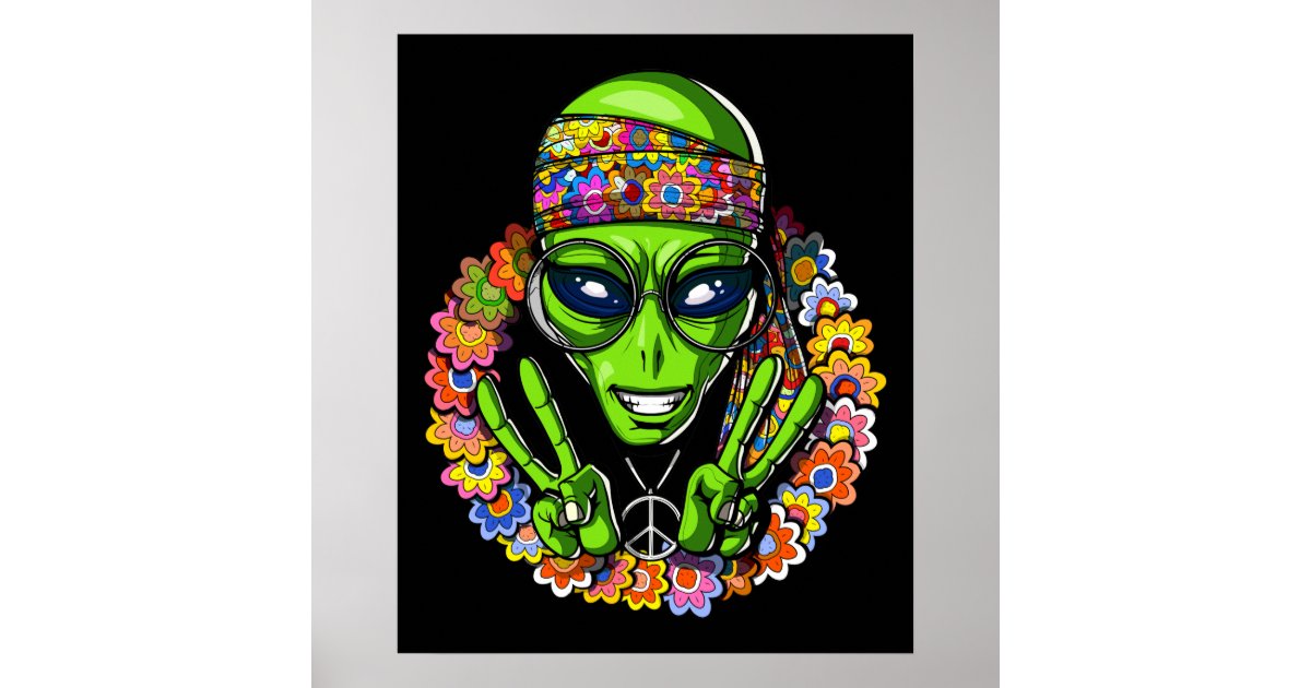 Alien Hippie Poster | Zazzle
