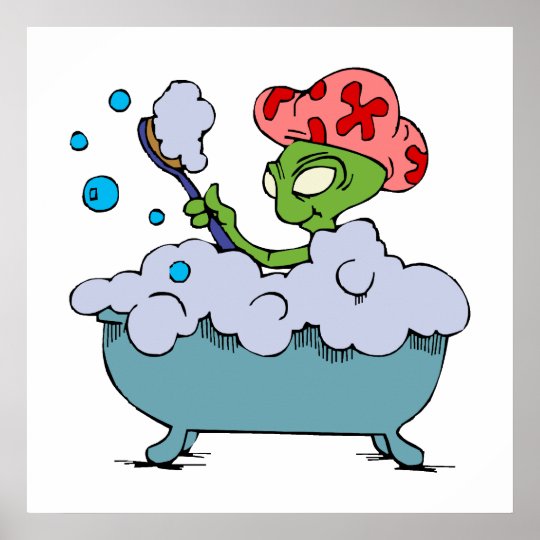 Alien in bubble bath poster | Zazzle.com