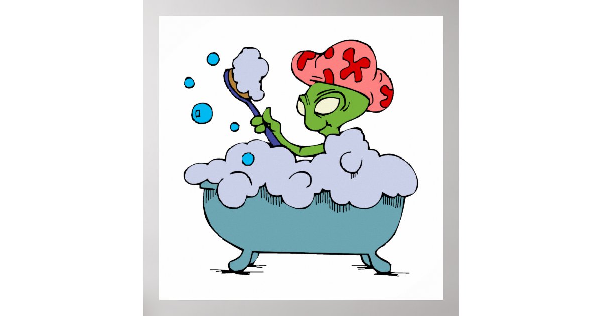 Alien in bubble bath poster | Zazzle