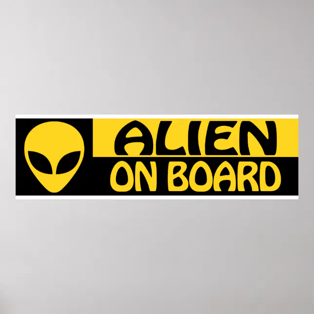 ALIEN ON BOARD POSTER | Zazzle