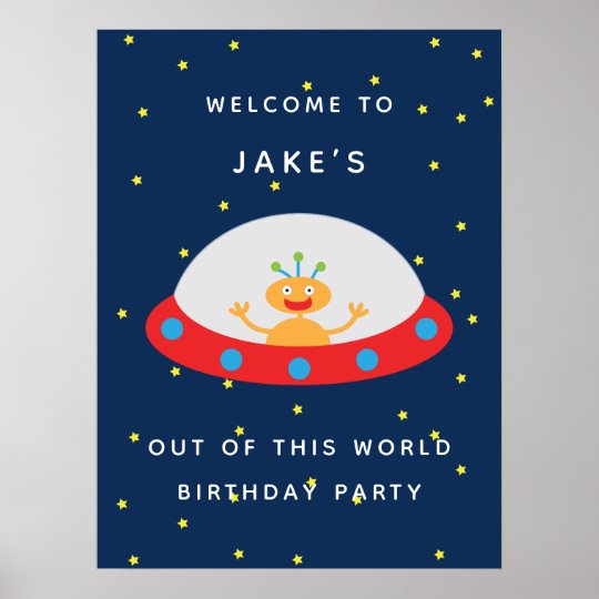 Alien out of this world birthday welcome sign | Zazzle.com